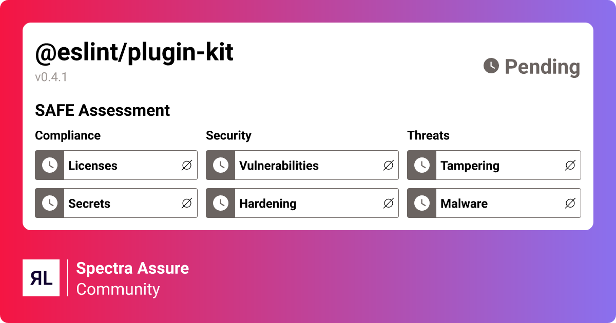 @eslint/plugin-kit - npm | ReversingLabs Spectra Assure Community